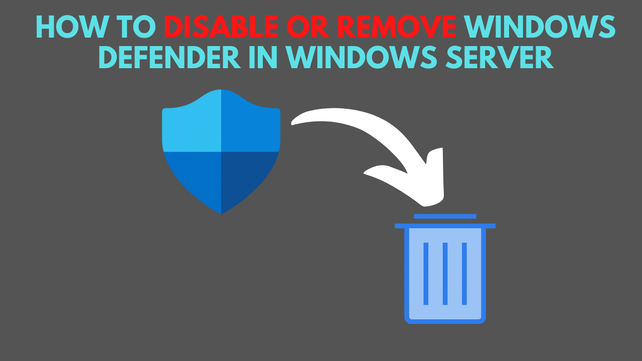 How to Disable or Remove Windows Defender in Windows Server